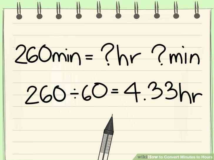Comment Convertir des Minutes en Heures Comment Convertir des Minutes en Heures